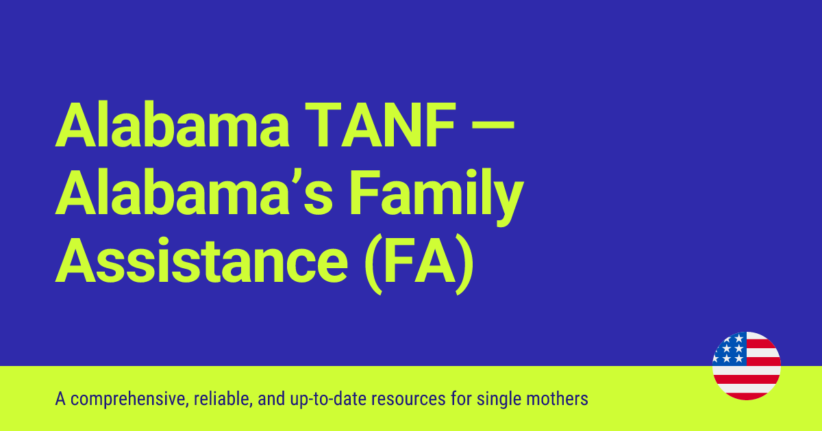 Alabama TANF — Alabama’s Family Assistance (FA)